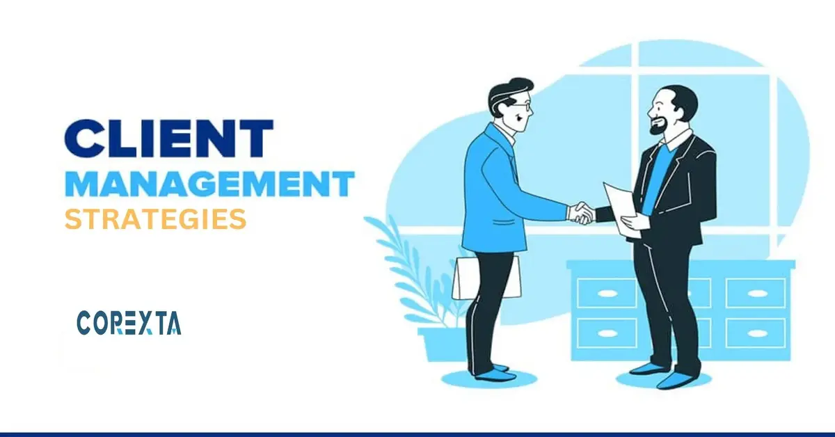 The Client Management Strategies for Business and Professionals | Corexta: Your All-in-One ...
