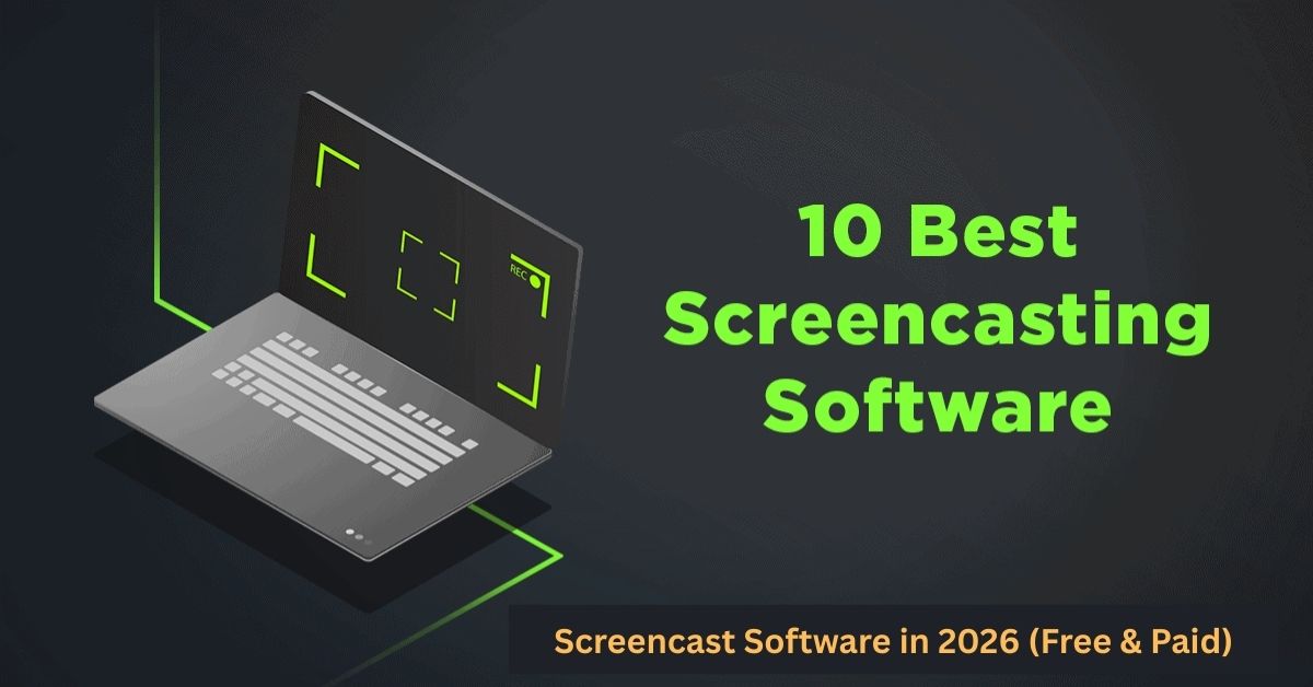 10 Best Screencast Software in 2026 (Free & Paid) | Corexta: Your All ...